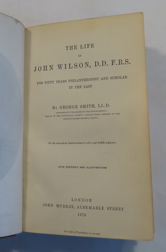 The Life of John Wilson, D.D. F.R.S. - For Fifty Years Philanthropist ...