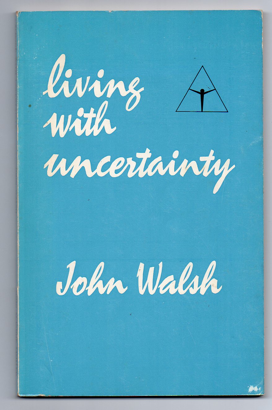 Living with Uncertainty