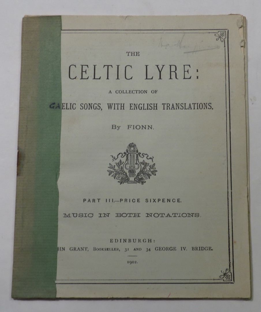 The Celtic Lyre: A Collection Of Gaelic Songs, With English ...